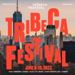TRIBECA FESTIVAL ANNOUNCES 2022 TV, AUDIO STORYTELLING, AND NOW LINEUP ...